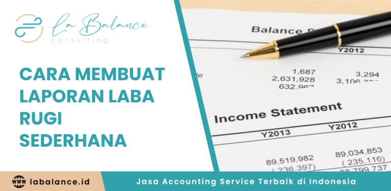 Cara Membuat Laporan Laba Rugi Sederhana untuk UMKM - La'Balance