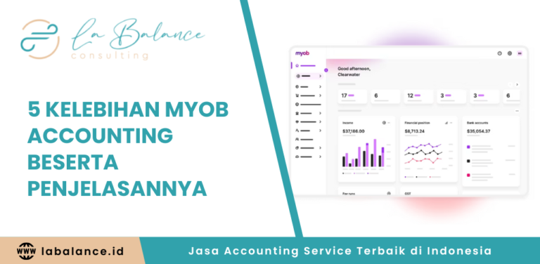 5 Kelebihan MYOB Accounting Beserta Penjelasannya - La'Balance